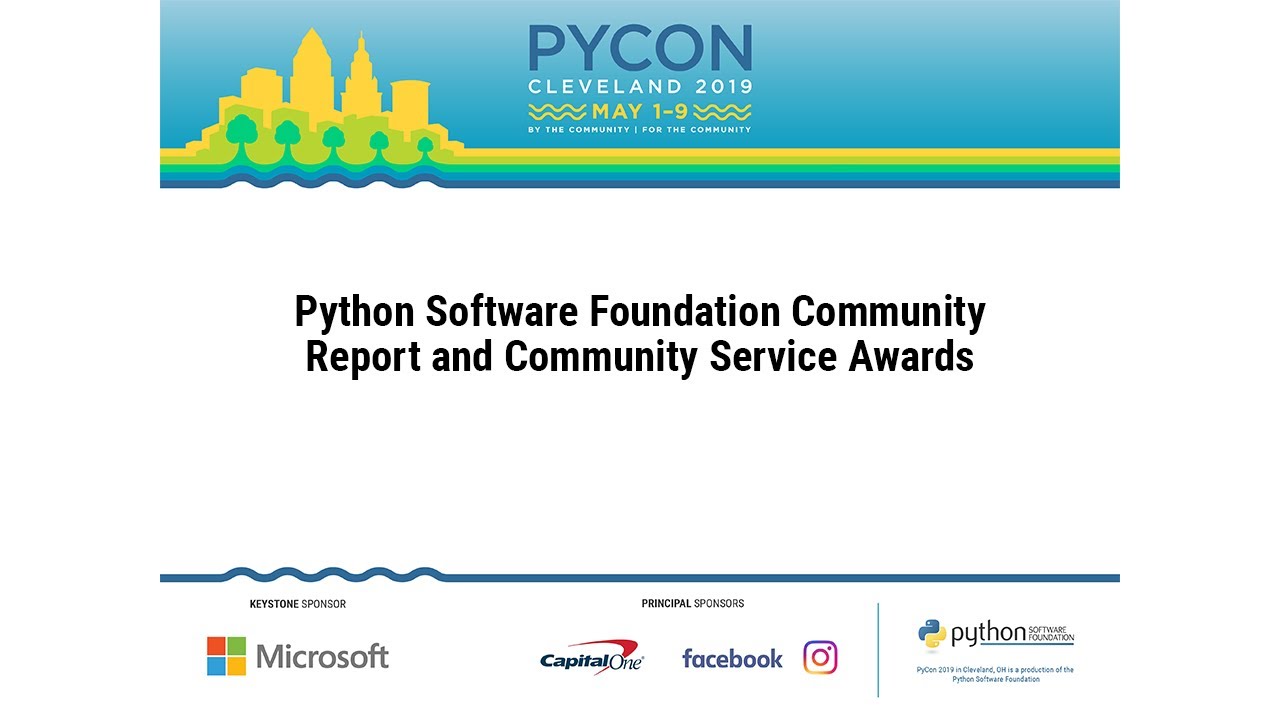 Python Software Foundation Community Report and Community Service Awards - PyCon 2019