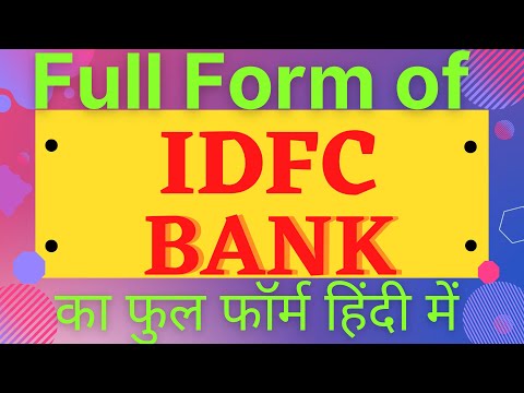 IDFC BANK full form,full form of IDFC BANK, what is IDFC BANK,IDFC BANK full form in Hindi,IDFC BANK