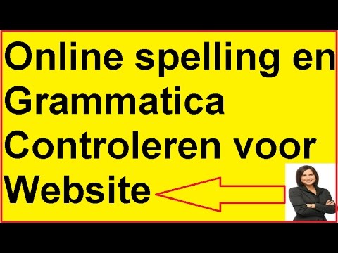 Online spelling en Grammatica Controleren voor Website in het Nederlands