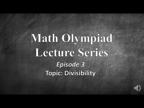 Math Olympiad Lecture 3: Divisibility Rules