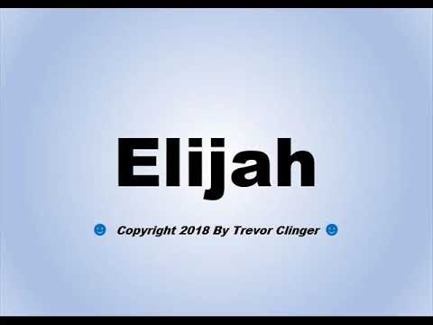 How To Pronounce Elijah