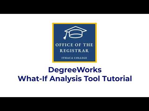 Degree Works What If Tutorial