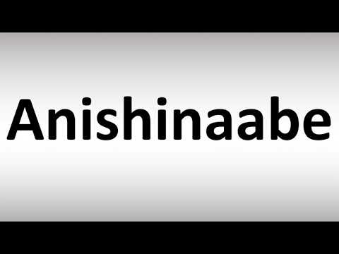 How to Pronounce Anishinaabe