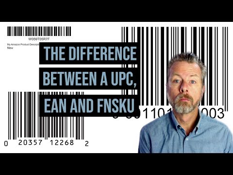 THE DIFFERENCE BETWEEN A UPC, EAN & FNSKU