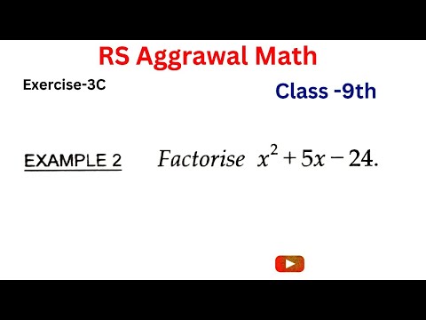 Example-2 Factorise x^2+5x-24