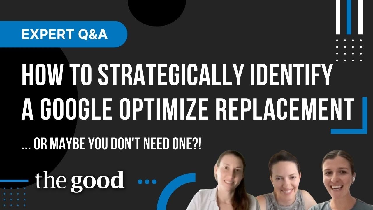 How To Identify A Google Optimize Replacement: Expert Q&A