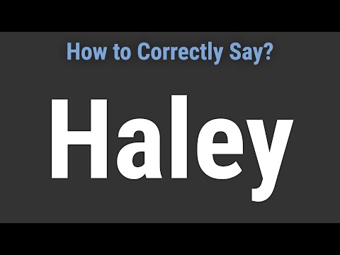 How to Pronounce Name Haley (Correctly!)