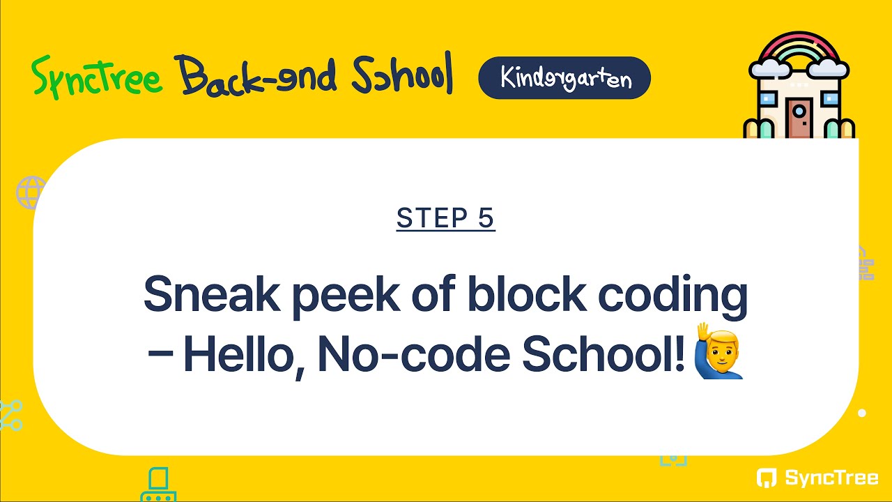 [Kindergarten] 05. Sneak peek of block coding – Hello No-code School! 🙋‍♂️