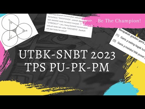 TERBARU DAN VALID!!! Soal UTBK-SNBT TPS PK, PM, dan KPU 2023! SIKAATT!!!