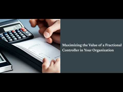 Maximizing the Value of a Fractional Controller in Your Organization