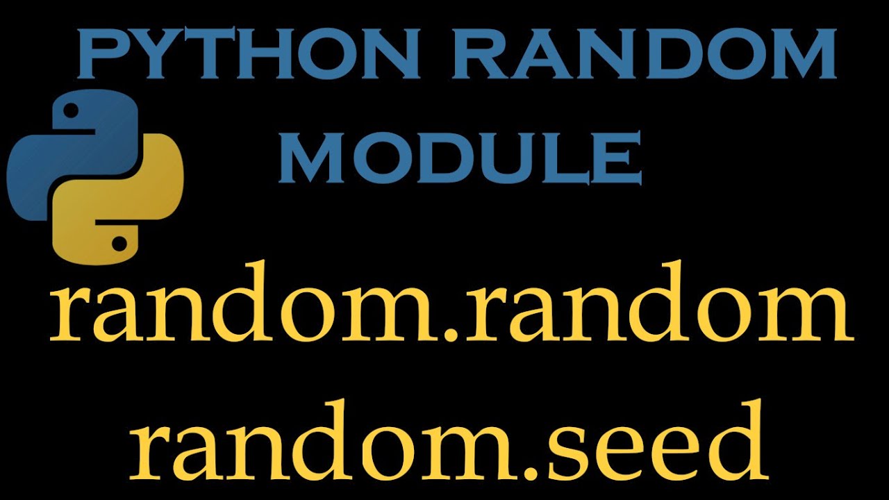 Python Random Module 1 # random.random() & random.seed()