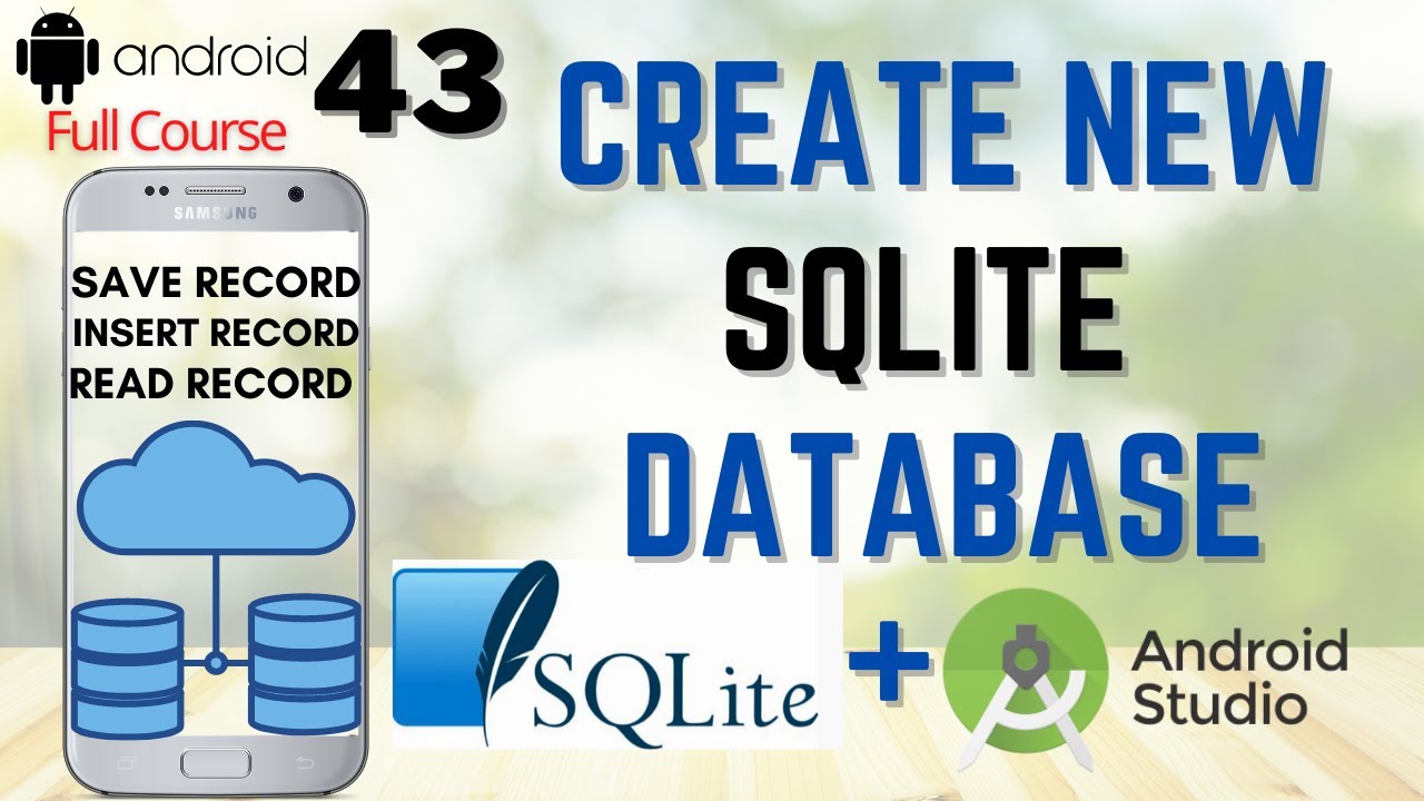 How to create New SQLite Database in Android Studio | Android SQLite Database Tutoorial