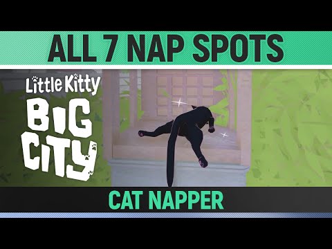 Little Kitty, Big City - All 7 Nap Spot Locations - Cat Napper - Achievement Guide