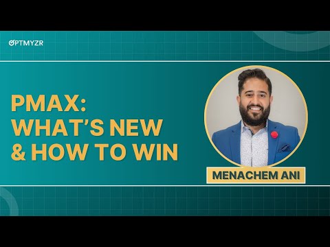 GML 2025 PMax Updates: What’s New & How to Make It Work for You