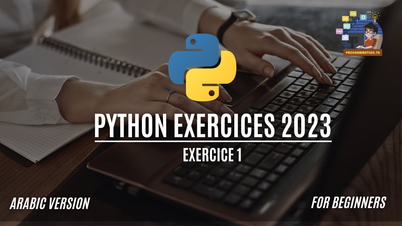 Python Exercises for beginners 2023 Ex1 | Arabic edition
