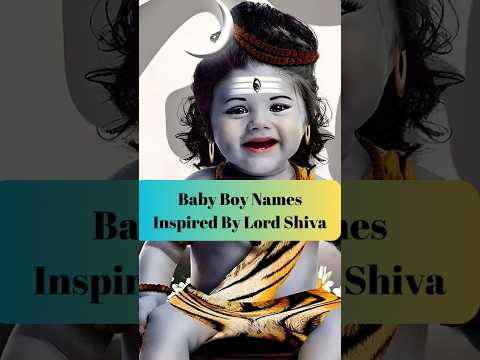 Baby Boy Names Inspired by Lord Shiva #youtubeshorts #babyname #bhagwanshiv #hindu #shorts #viral
