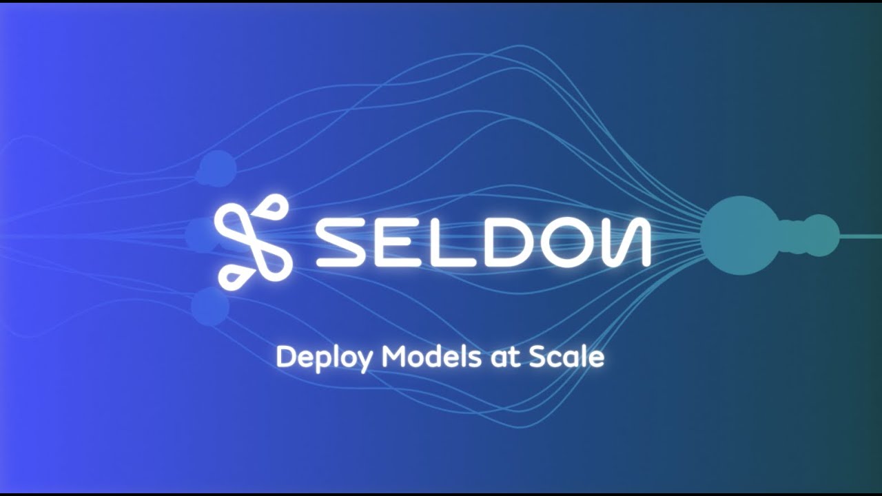 Deploy Models at Scale with Seldon