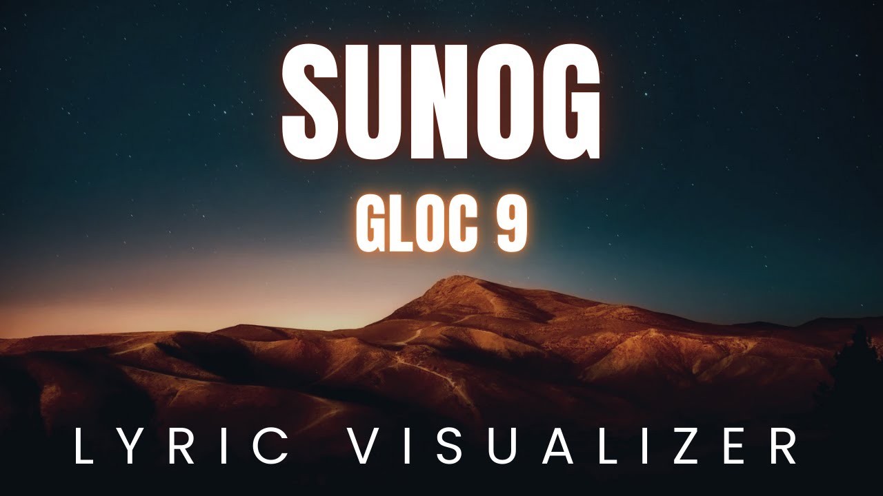 GLOC 9 - Sunog | LYRIC VISUALIZER Version