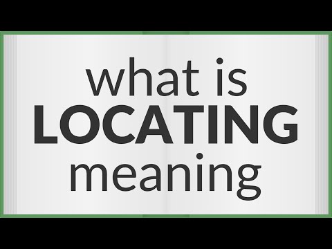 Locating | meaning of Locating