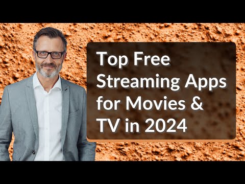 Top Free Streaming Apps for Movies & TV in 2024