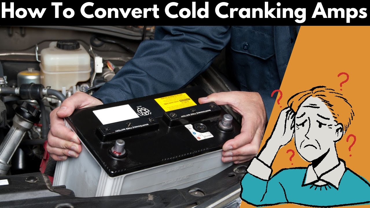  How to Convert Cold Cranking Amps CCA to Amp Hours: Battery Capacity Explained