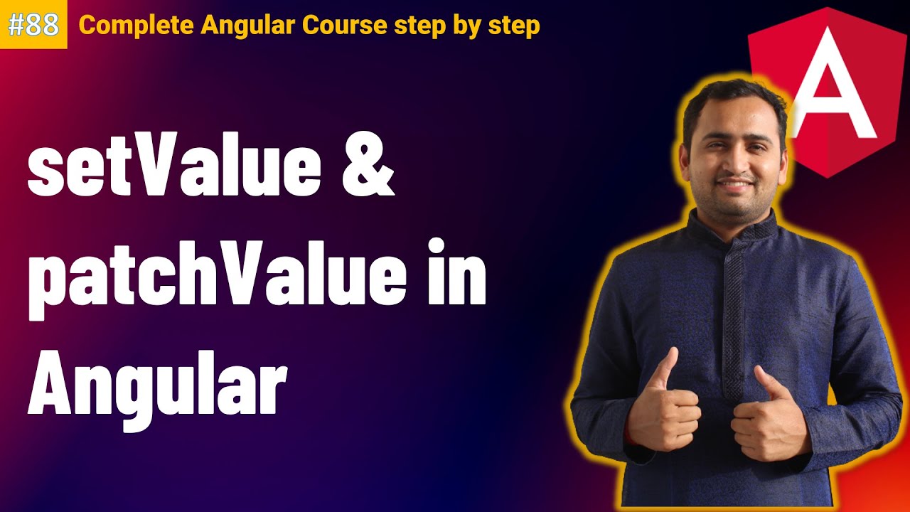 setValue and patchValue in angular | Reactive forms in angular | Complete Angular Tutorial