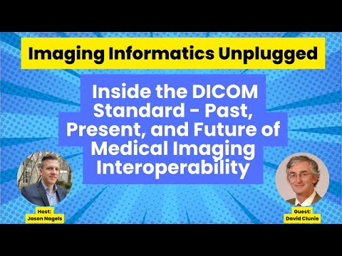 Inside the DICOM Standard: The Past. Present. and Future of Medical Imaging Interoperability