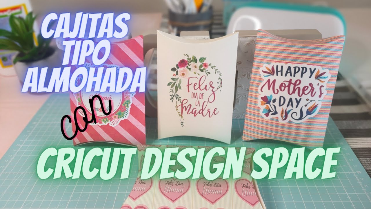 Cajas tipo almohada para el día de la madre en Cricut Design Space