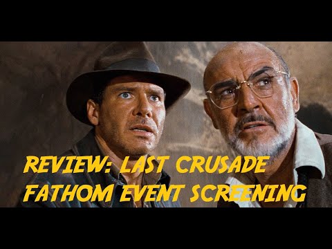 Indiana Jones and Last Crusade Fathom Event Screening: Solid B grade #indianajonesandthelastcrusade