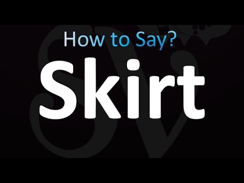 How to Pronounce Skirt