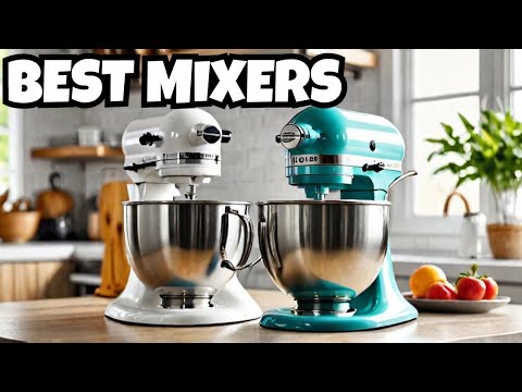 Updated 2025 Stand Mixer Rankings – The #1 Pick Surprised Us!