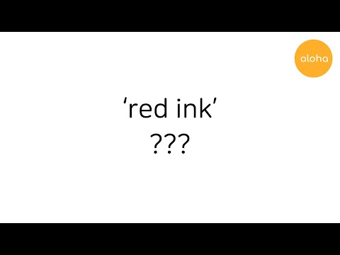 Aloha daily idiom: red ink