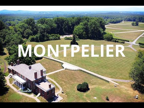 MONTPELIER (home of James Madison)