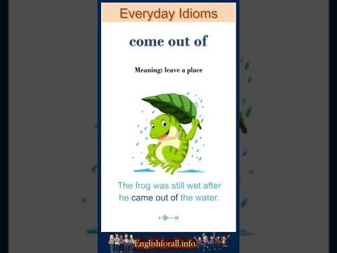 "Come out of" meaning | Common English Idioms #shorts