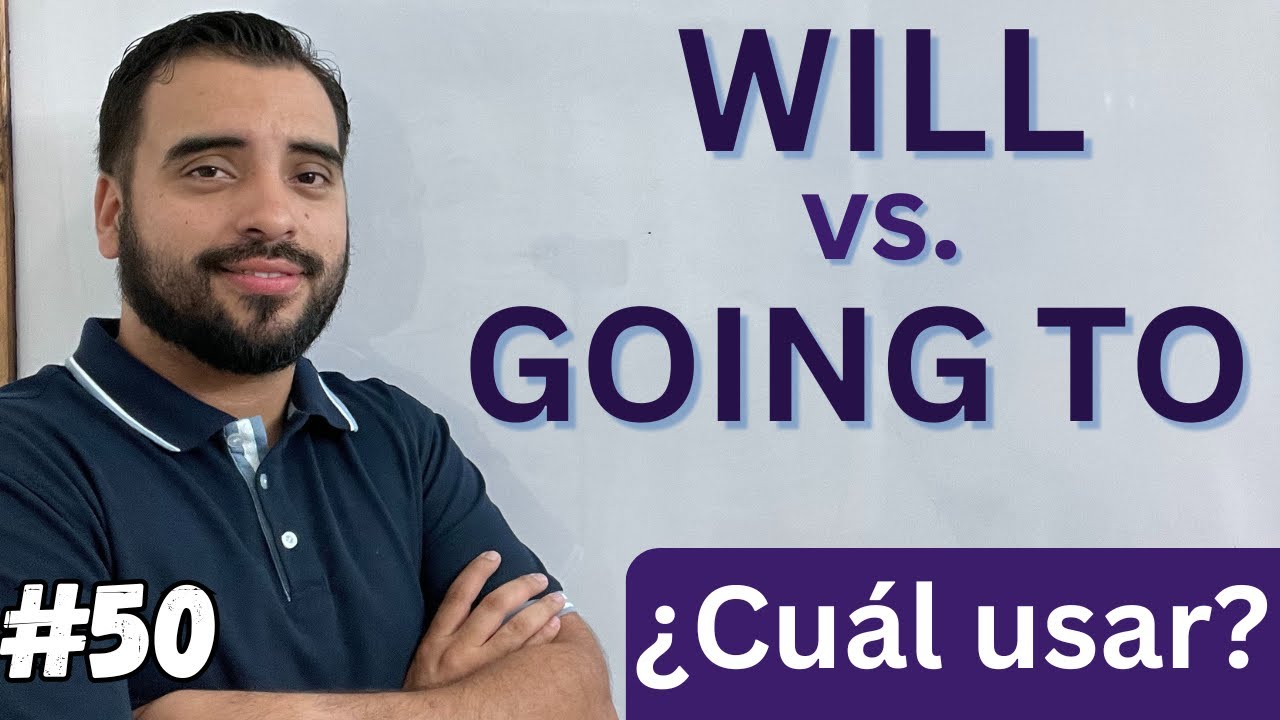 WILL vs. GOING TO - DIFFERENCES - FUTURE IN ENGLISH