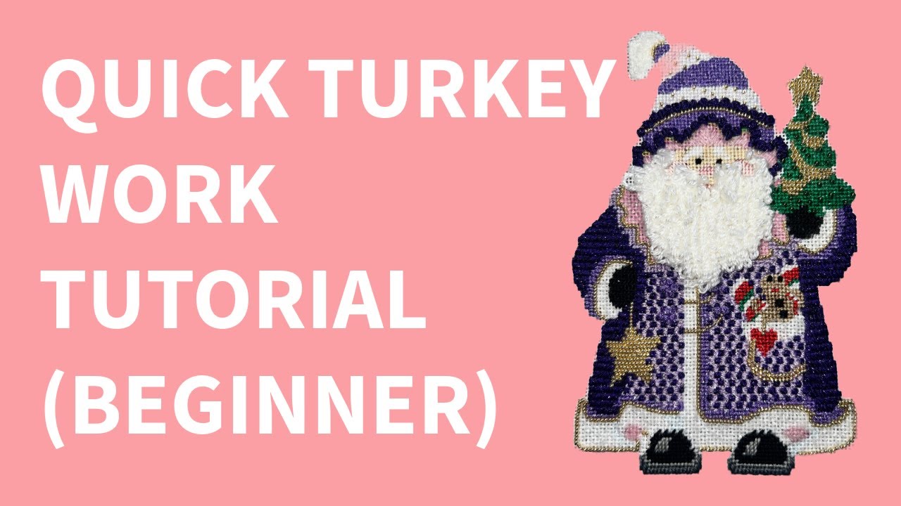 How To: Turkey Work for Needlepoint (Beginner)