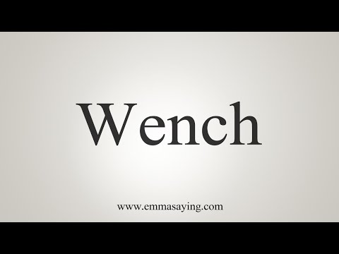 How To Say Wench
