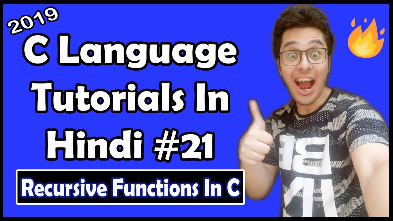 Recursive Functions: Recursion In C: C Tutorial In Hindi #21