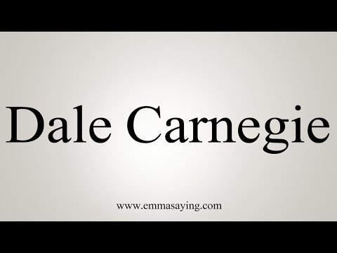 How To Say Dale Carnegie