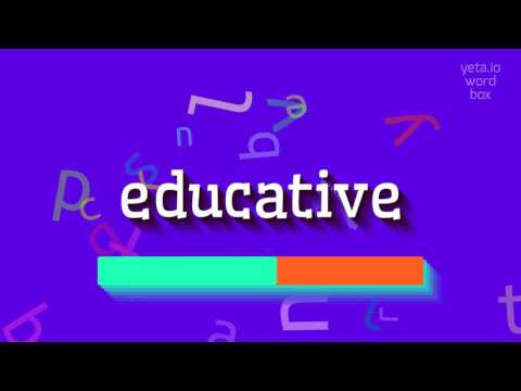How to say "educative"! (High Quality Voices)