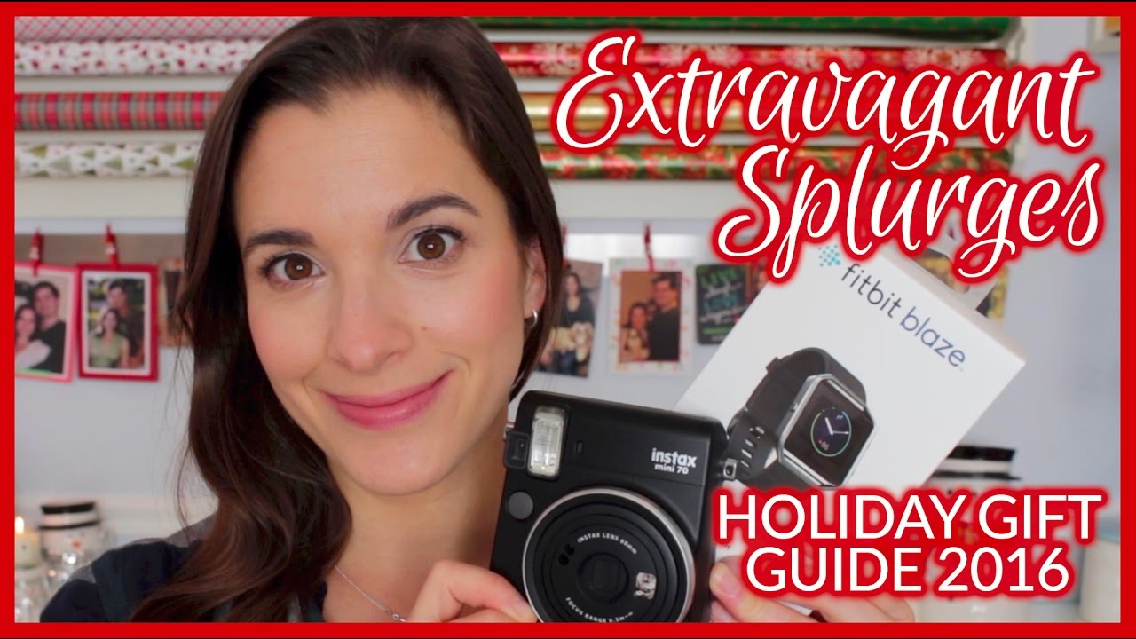 Holiday Gift Guide 2016 | Extravagant Splurges