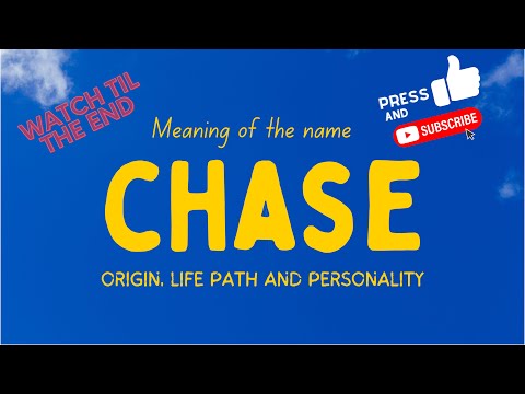 Meaning of the name Chase. Origin, life path & personality.