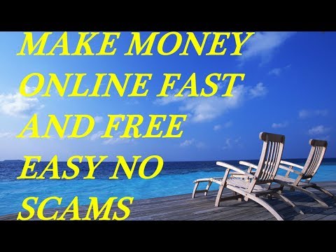 Make Money Online Fast And Free Easy No Scams