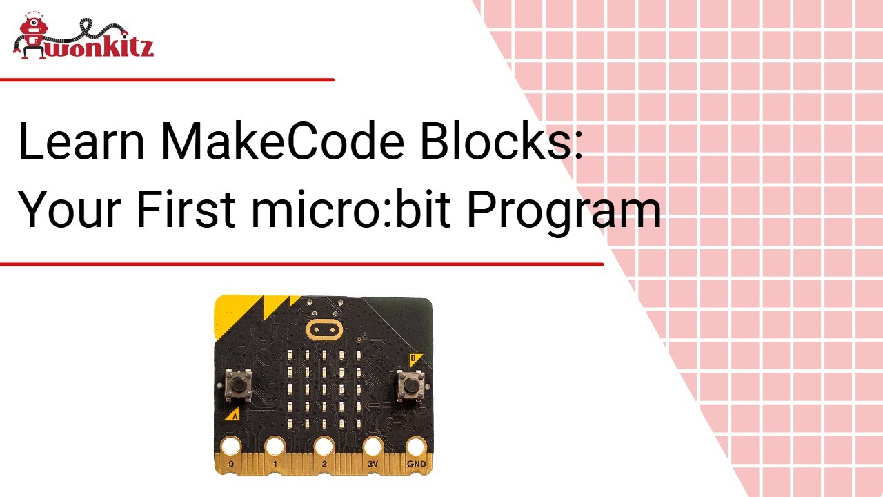 Learn MakeCode Blocks: Your First micro:bit Program