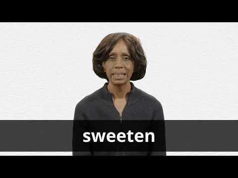 SWEETEN definition and meaning | Collins English Dictionary