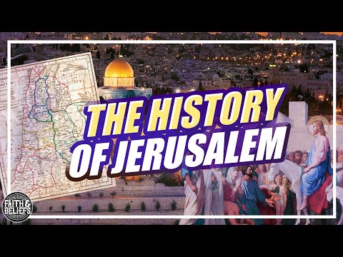 3,000 Years of Jerusalem History - Saints Unscripted