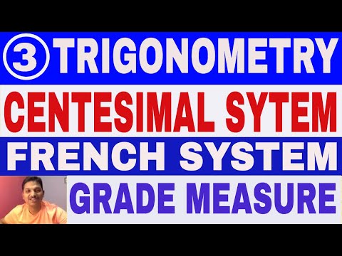 CENTESIMAL SYSTEM || FRENCH SYSTEM || GRADE MEASURE