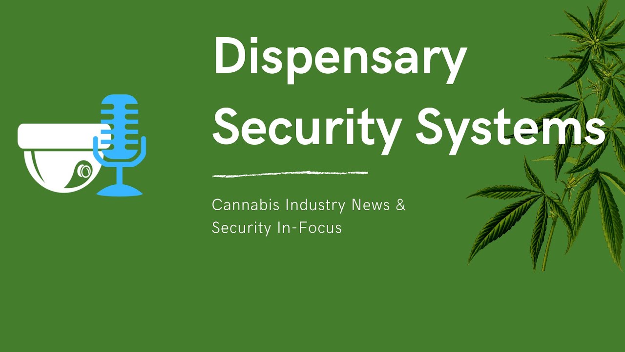 Dispensary Security Systems