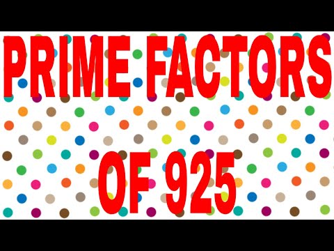 PRIME FACTORS OF 925