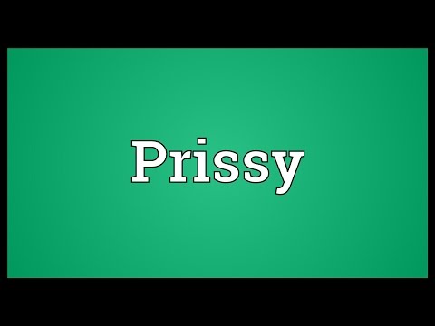Prissy Meaning